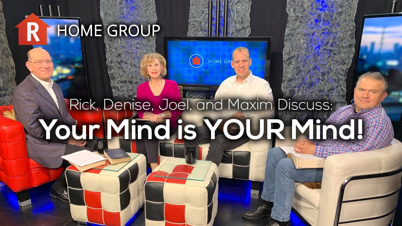Your Mind is YOUR Mind! — Home Group | Renner Ministries