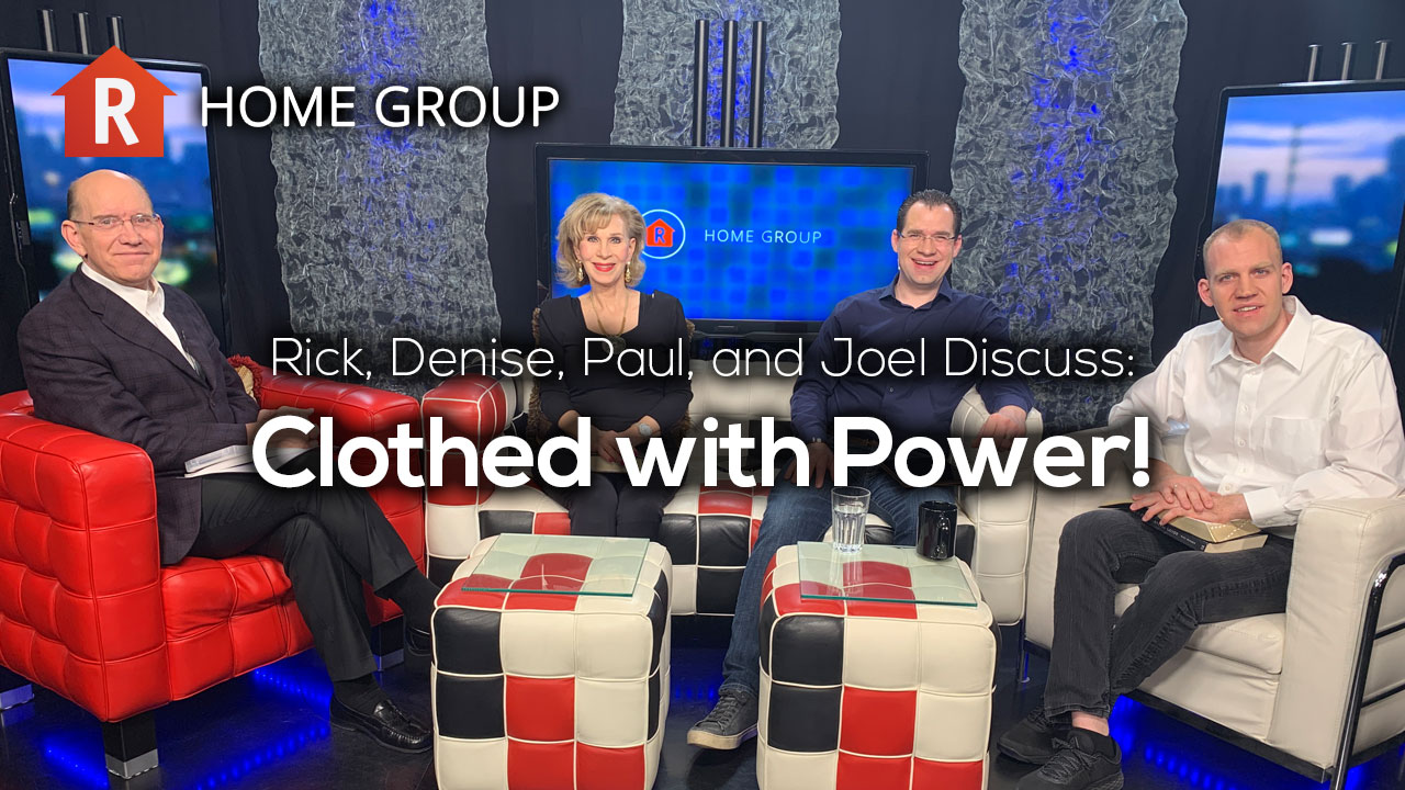 Clothed With Power! — Home Group | Renner Ministries