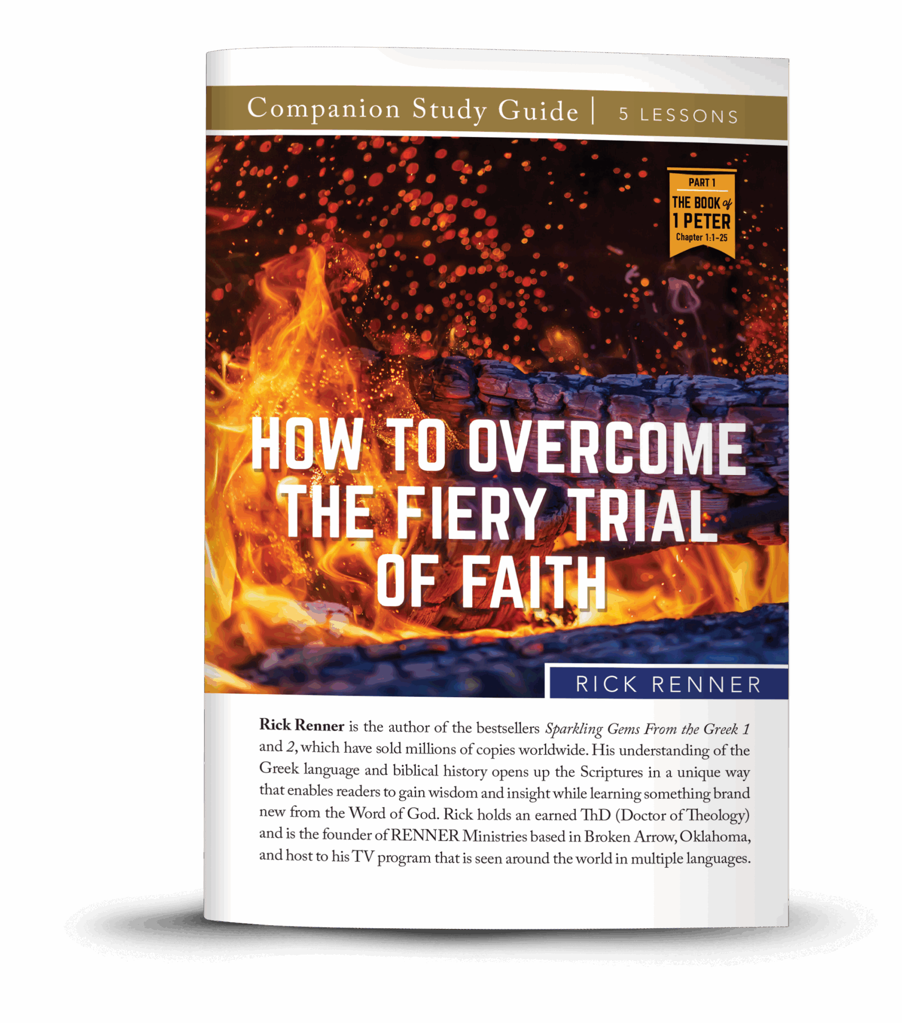 How to Overcome the Fiery Trial of Faith – PDF Study Guide | Renner ...